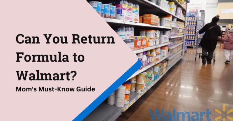 (2024) Can You Return Formula to Walmart? What You Sould Know