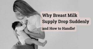 Breast Milk Supply Drop Suddenly? 10 Things You Should Do